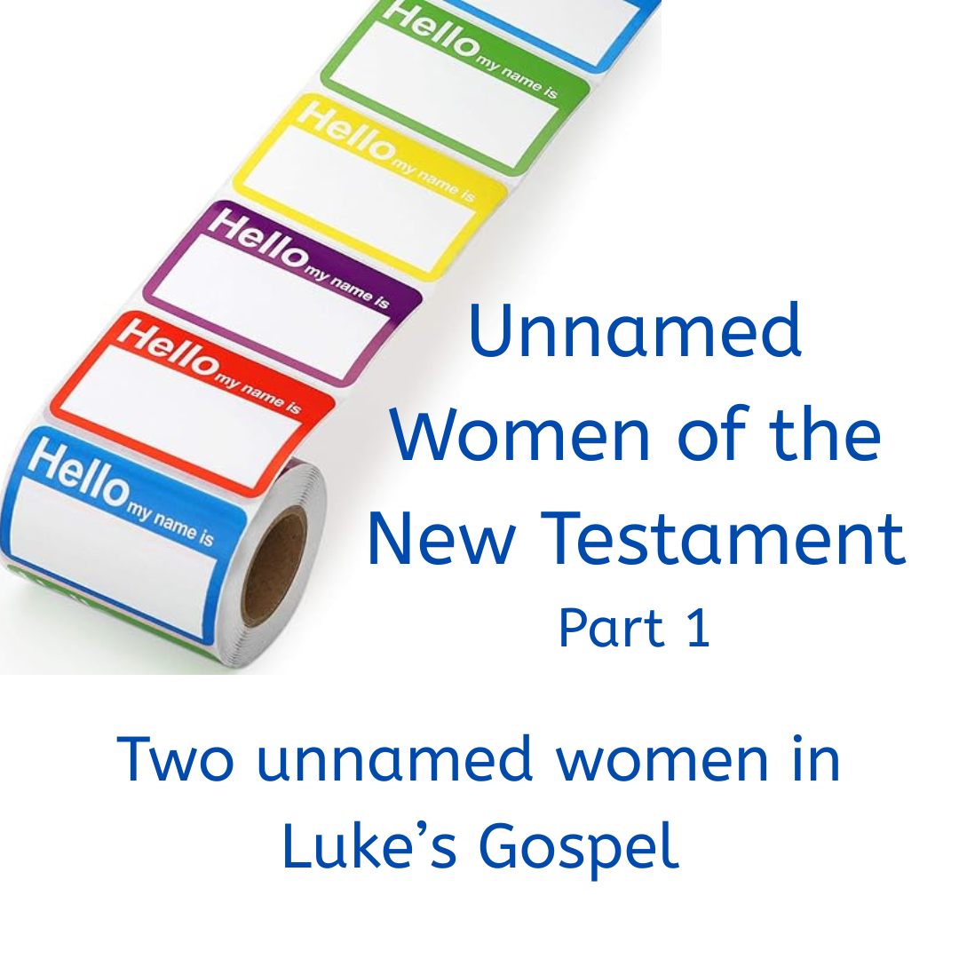 Unnamed women in the New Testament – part 1 – Leaving Bethany